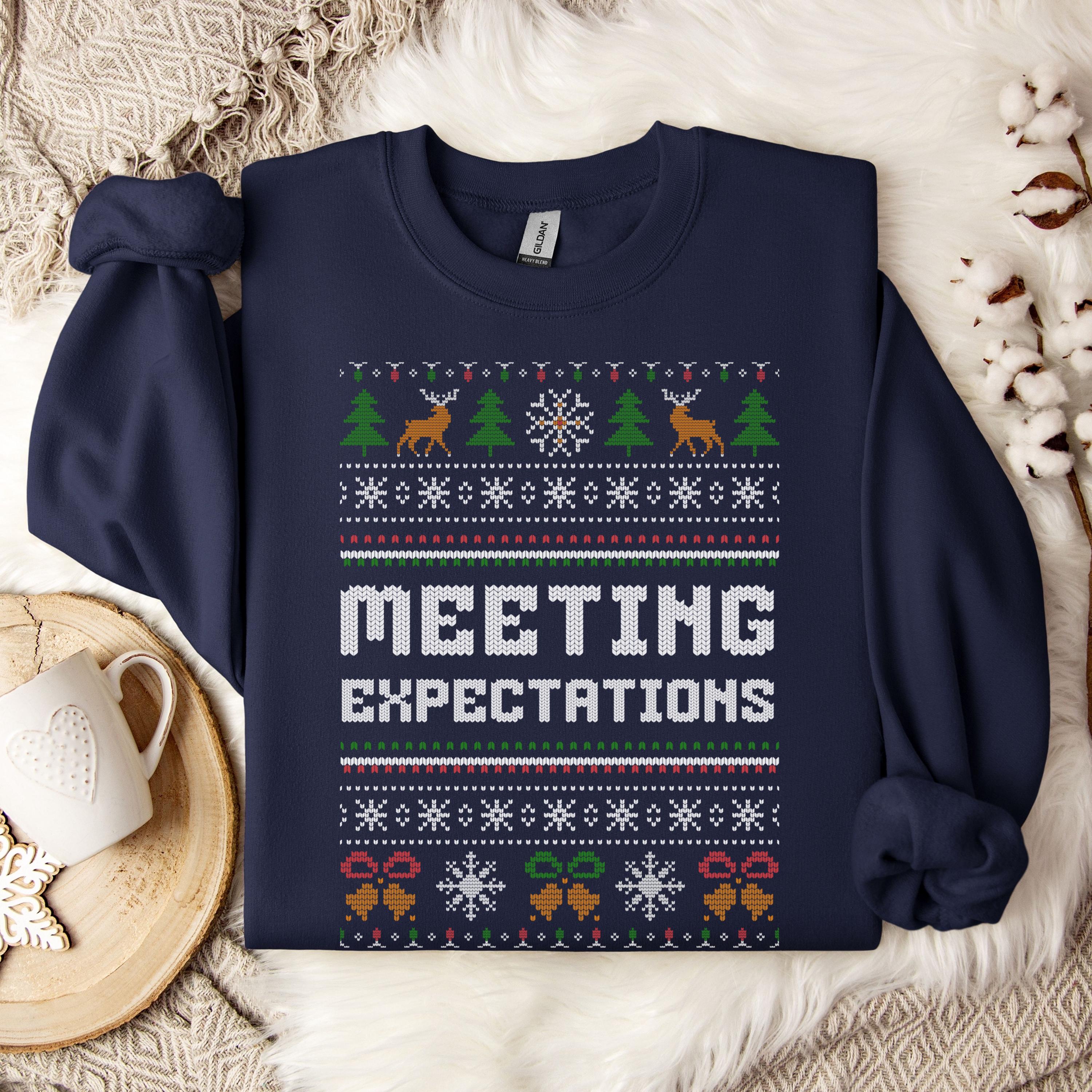 Funny Office Christmas Sweatshirt – Meeting Expectations – Ugly Xmas ...