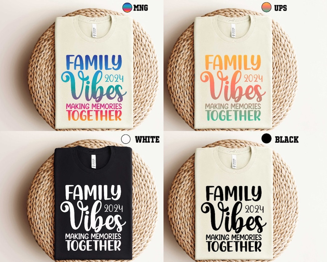 Family Vibes Shirt, Making Memories Together Shirt, Family Holiday ...
