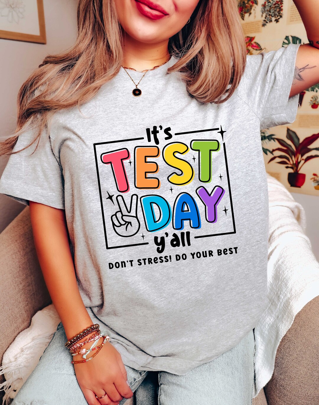 It's Test Day Y'all Don't Stress Do Your Best Shirt, Teacher Test Shirt ...