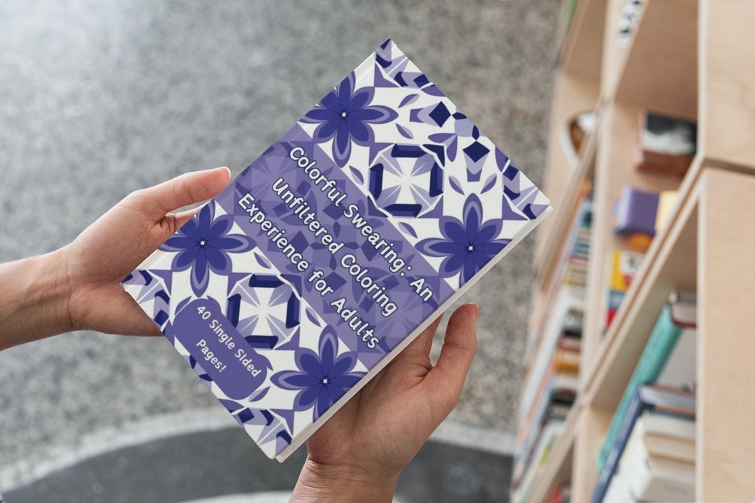 Colorful Swearing: an Unfiltered Coloring Experience for Adult Spiral ...