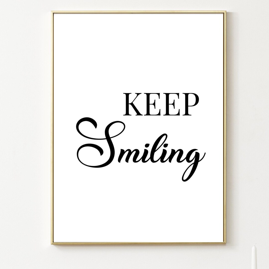 Keep Smiling Motivational Wall Art | Motivational Home & Office Decor ...