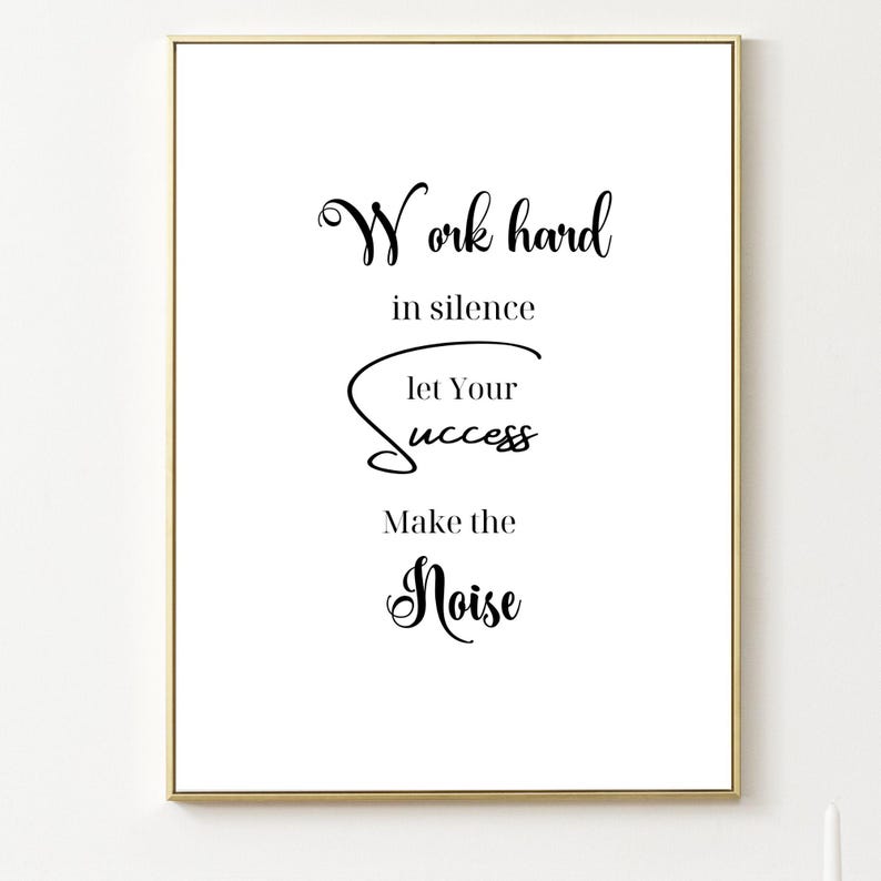 Work Hard in Silence Wall Art | Let Your Success Make the Noise ...