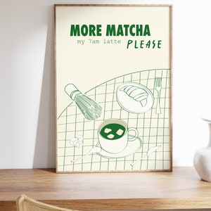 Matcha Drink Poster More Matcha Please Matcha Kitchenwall - Etsy