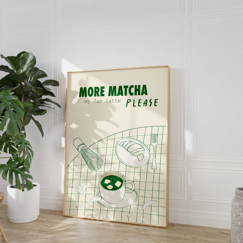 Matcha Drink Poster More Matcha Please Matcha Kitchenwall - Etsy