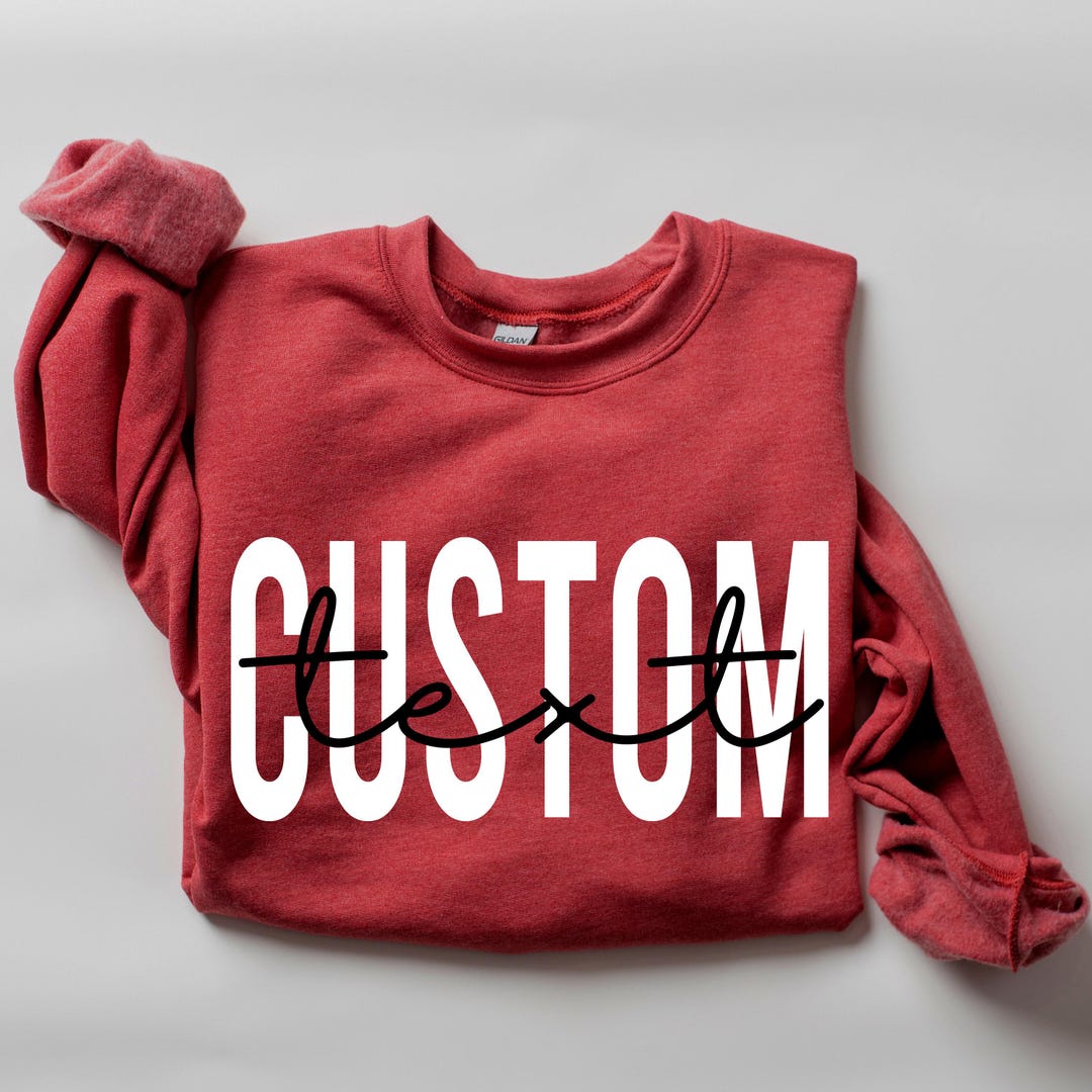 Custom Text Sweatshirts, Personalized Saying Hoodie, Customized Name ...