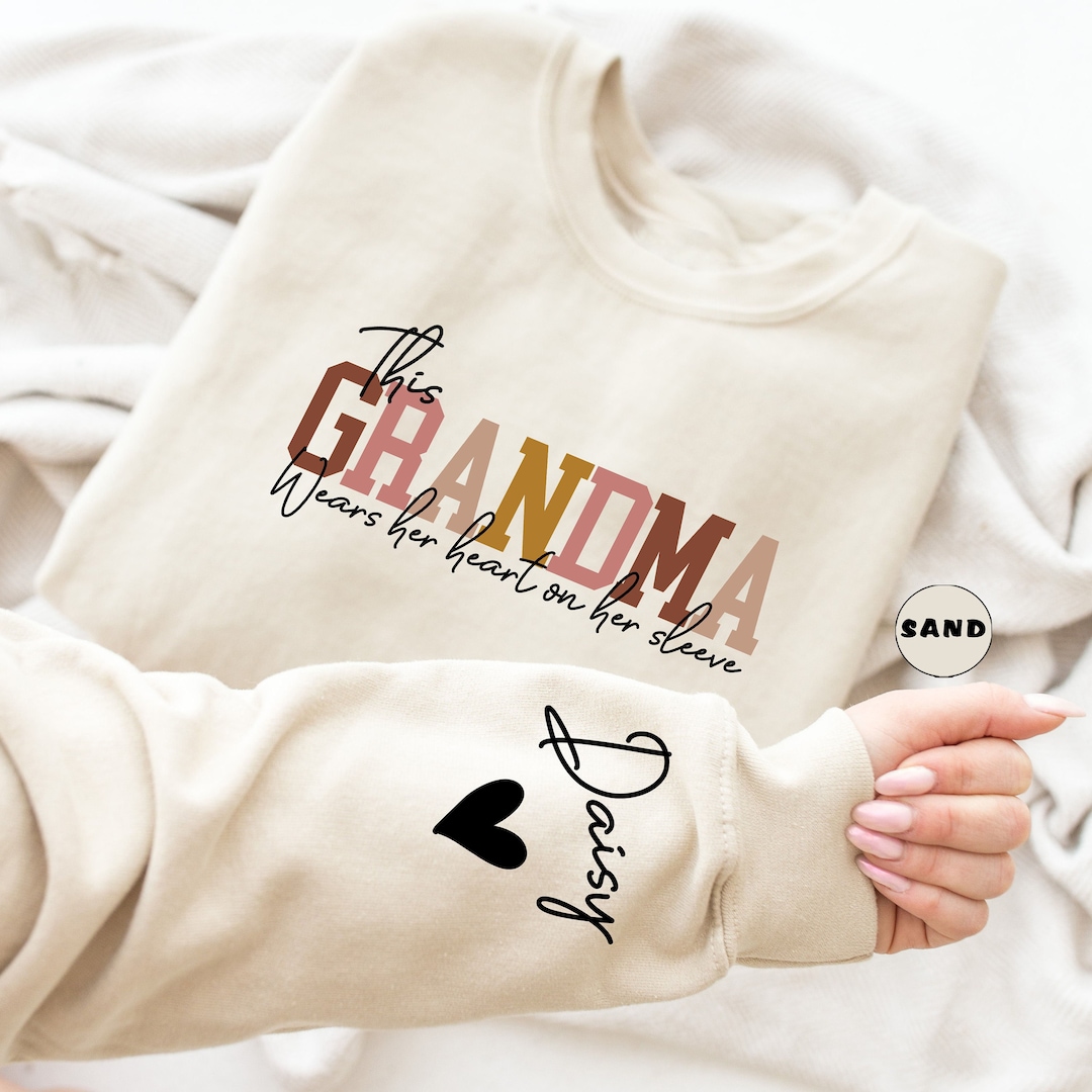 Personalized I Wear My Heart on My Sleeve Sweatshirt, Custom Grandma Sweatshirt With Grandkids ...