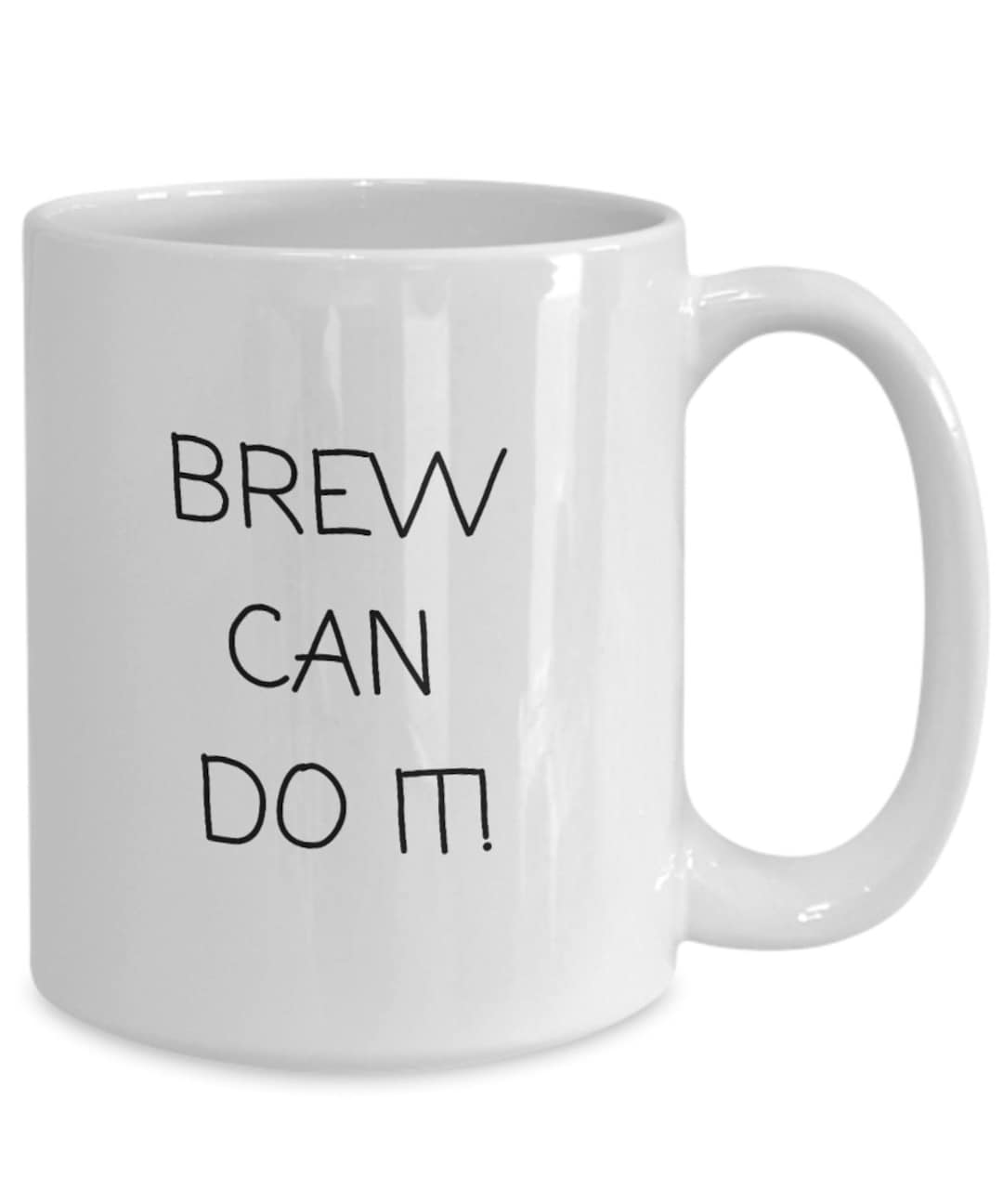 You Can Do It Mug, Gift Ideas for Coffee Lover, Funny Brew Novelty Cup ...