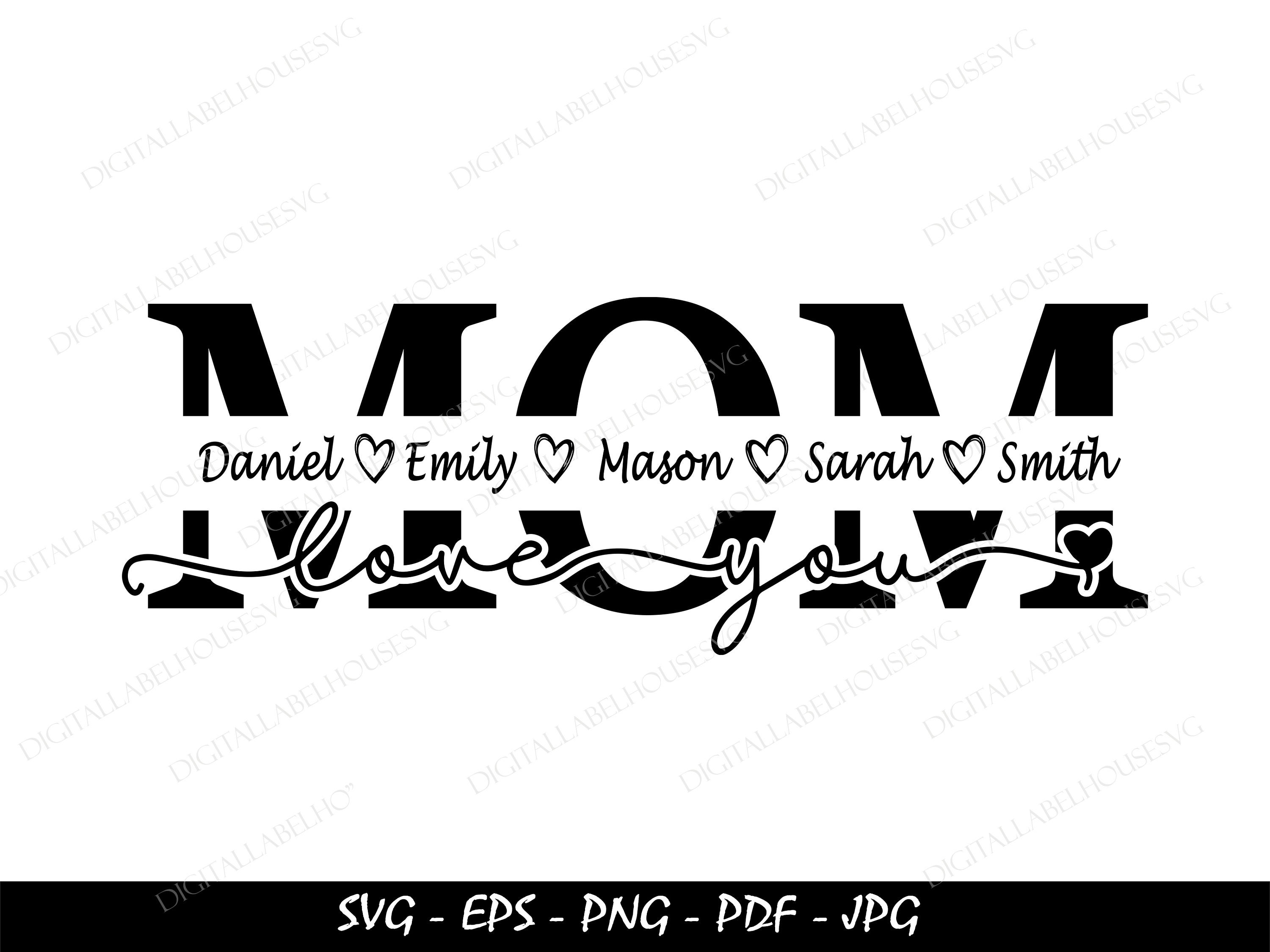 Mom SVG, Mother Svg, Mother's Day SVG, Mom Split Name Frame Svg, Mum ...