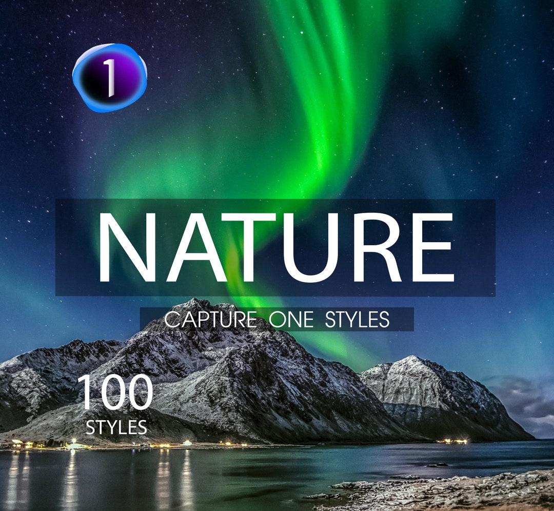 Capture One Nature Styles, Capture One Profile, Nature Presets, Presets ...