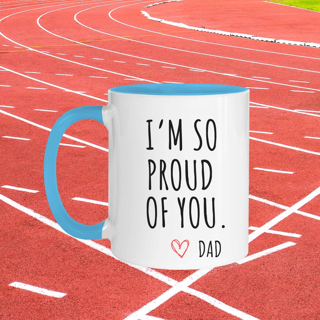Proud of You Mug for Daughter or Son From Dad, Best Kid Ever ...