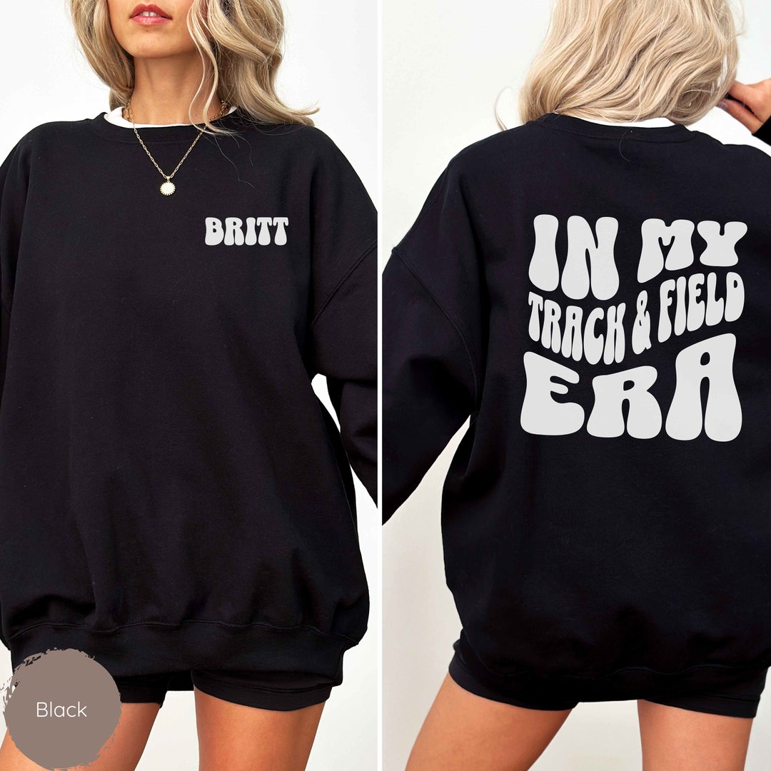 Custom Name in My Track & Field Era Sweatshirt for Female Athlete ...