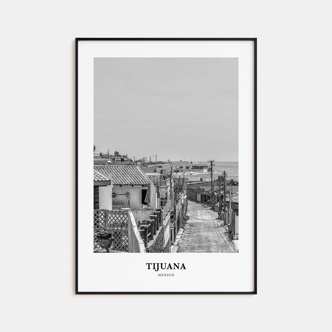 Tijuana Wall Art, Tijuana Wall Decor, Tijuana Poster, Tijuana Home ...