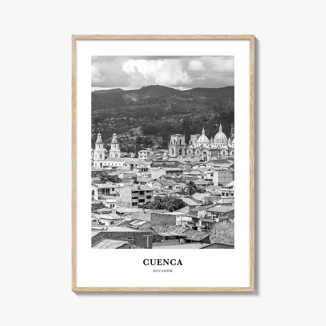 Cuenca Wall Art Ecuador, Cuenca Wall Decor, Cuenca Poster, Cuenca Home ...