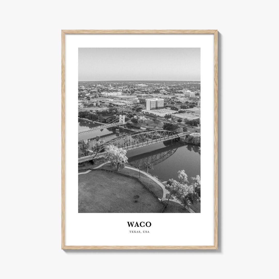 Waco Wall Art, Waco Wall Decor, Waco Poster, Waco Home Decor, Waco ...