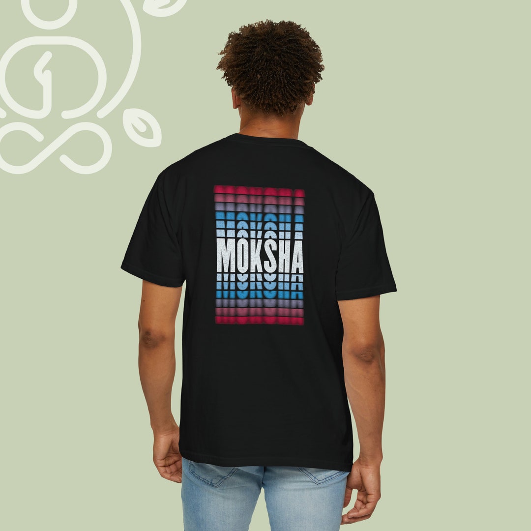 Moksha Tee, Cool T Shirt, Front and Back , Namaste Attire, Gift for Him ...