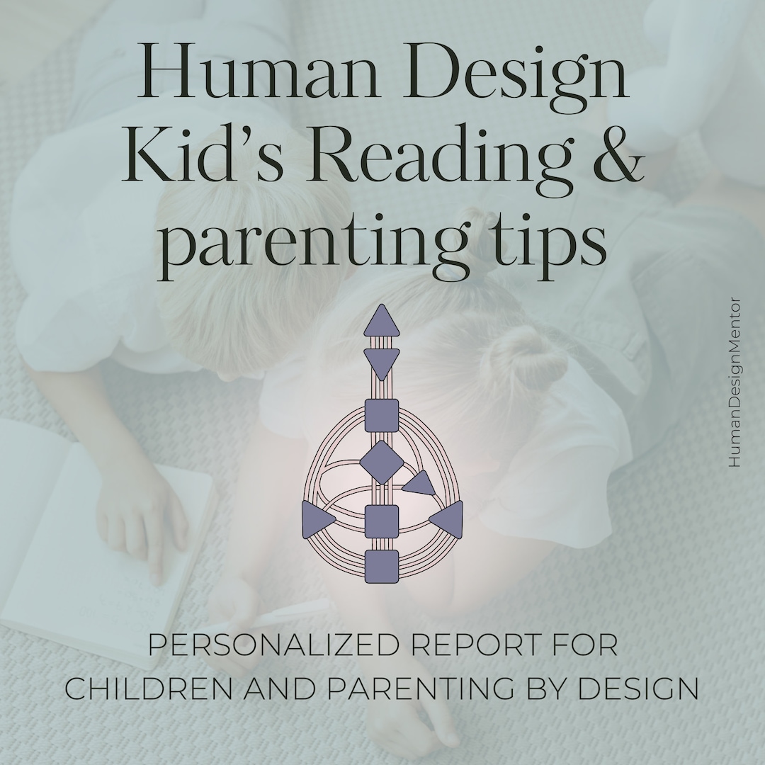 Human Design Child Reading, Human Design Parenting by Type, Kids Report ...
