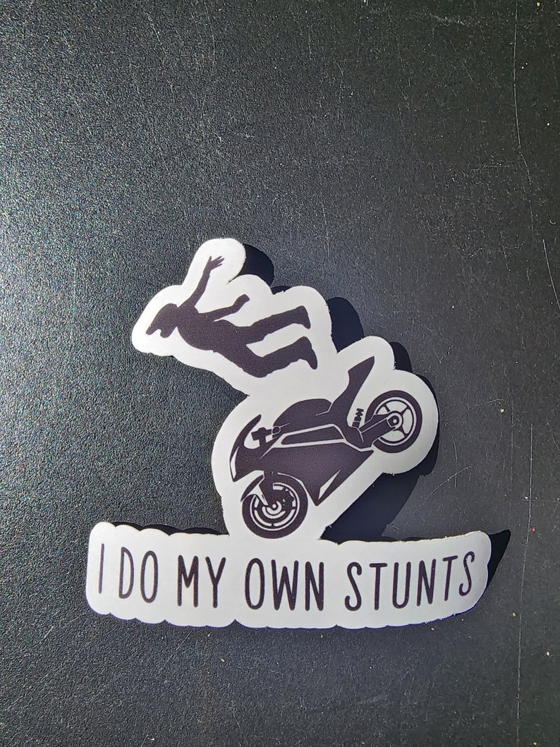 I Do My Own Stunts, (streetbike) Sticker. - Etsy