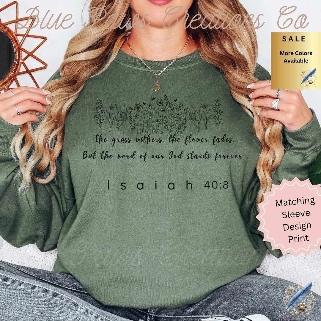 Isaiah 40:8 Sweatshirt, Wildflowers Christian Scripture Clothing - Etsy