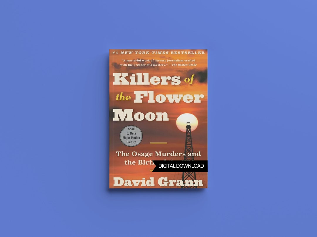 Killers of the Flower Moon by David Grann Digital (EPUB) - Etsy
