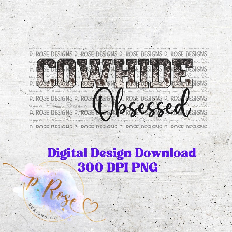 Cowhide Obsessed PNG, Cowhide Obsessed Faux Embroidery PNG, Cowhide PNG ...