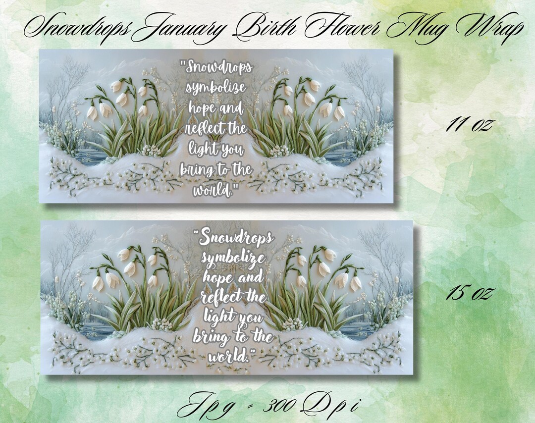 Snowdrops Mug Wrap: January Birth Flower, 3D Embroidered Floral (JPG ...