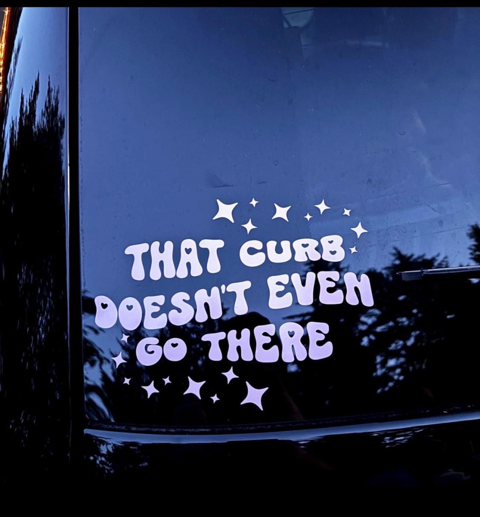 Funny Car Decal: "that Curb Doesn't Even Go There" Vinyl Sticker ...