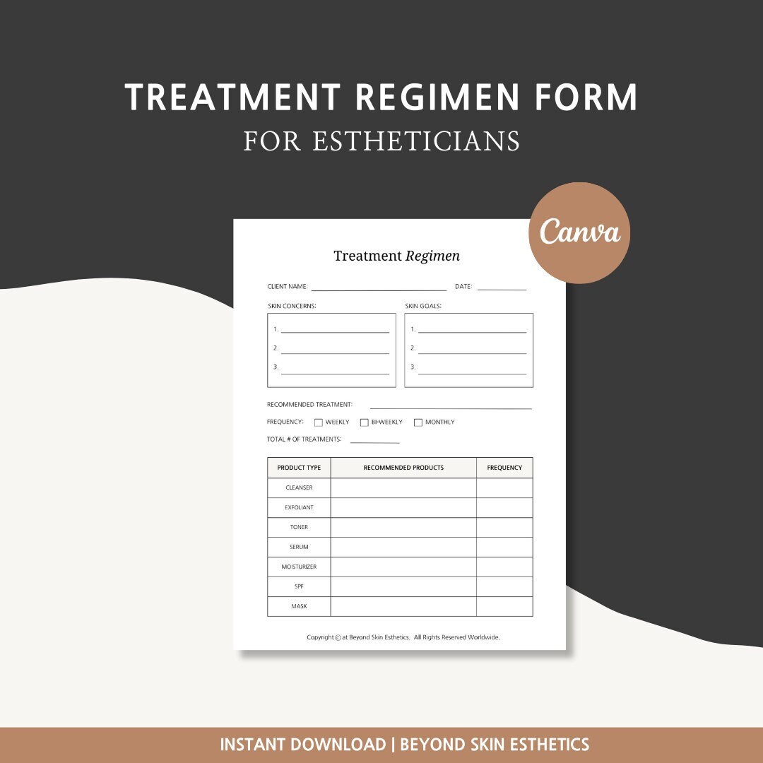 Treatment Regimen Form | Facial Treatment Plan | Esthetics Treatment ...