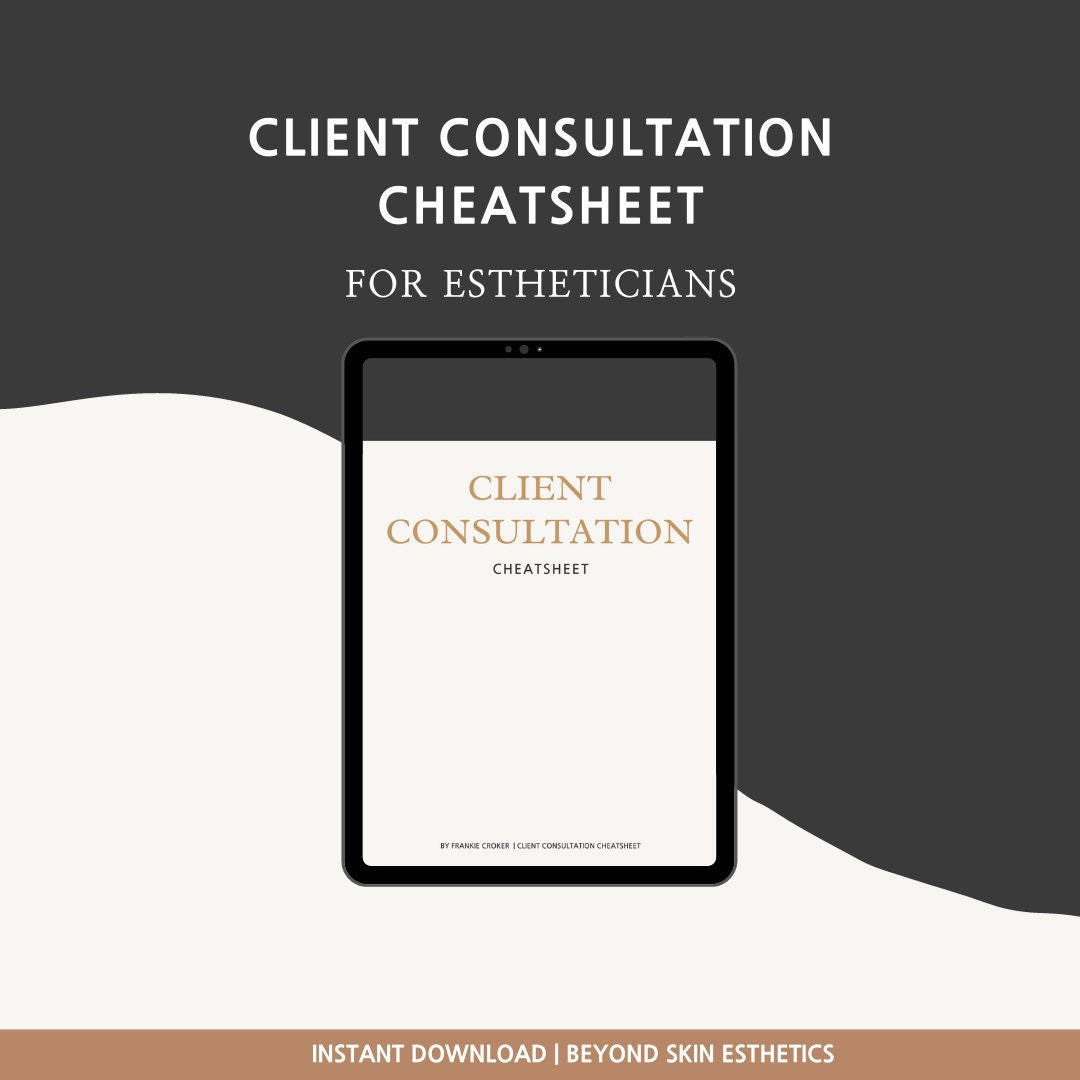 Client Consultation Cheatsheet New Client Guide Esthetician Guide ...