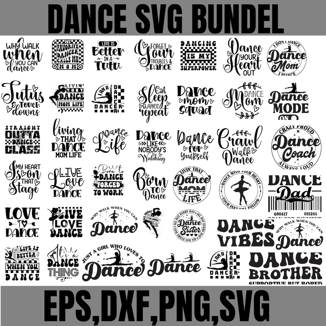 Dance Svg Bundle | Dance Quotes Svg Png | Dance Lover Svg | Dance Mom ...