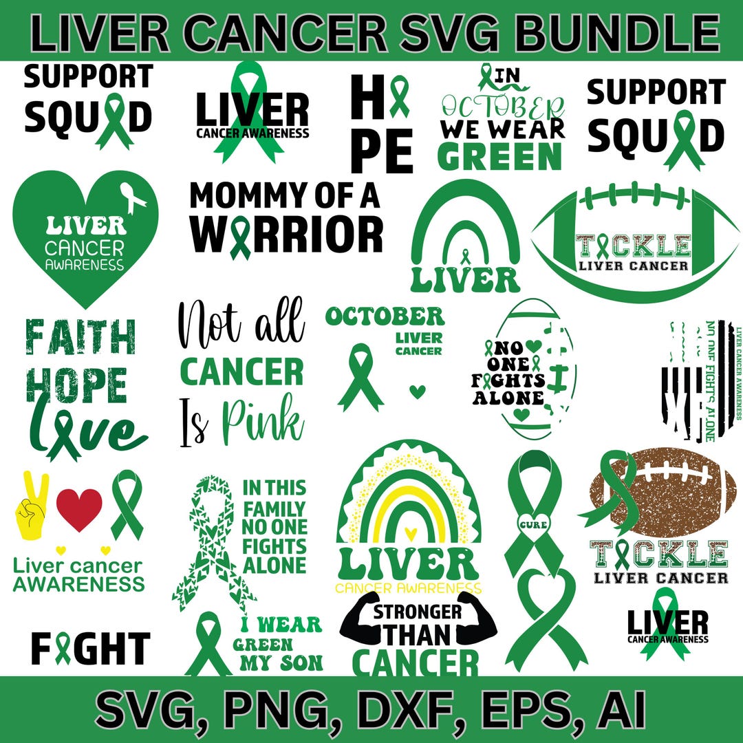 Liver Cancer Svg Bundle | Cancer Awareness & Survivor Svg | Green ...