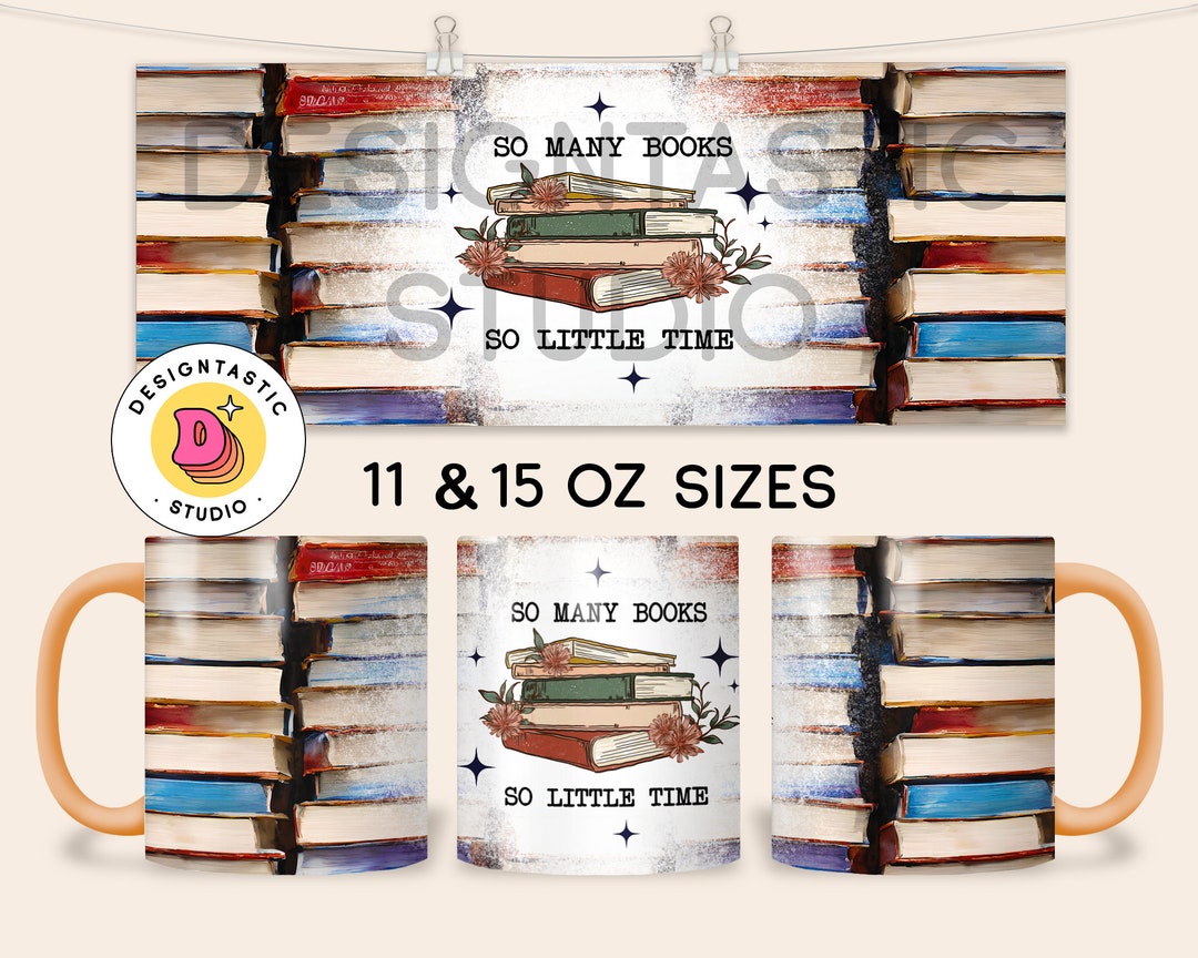 11 and 15oz PNG Mug Design for Book Lover, Sublimation Print, Reading ...