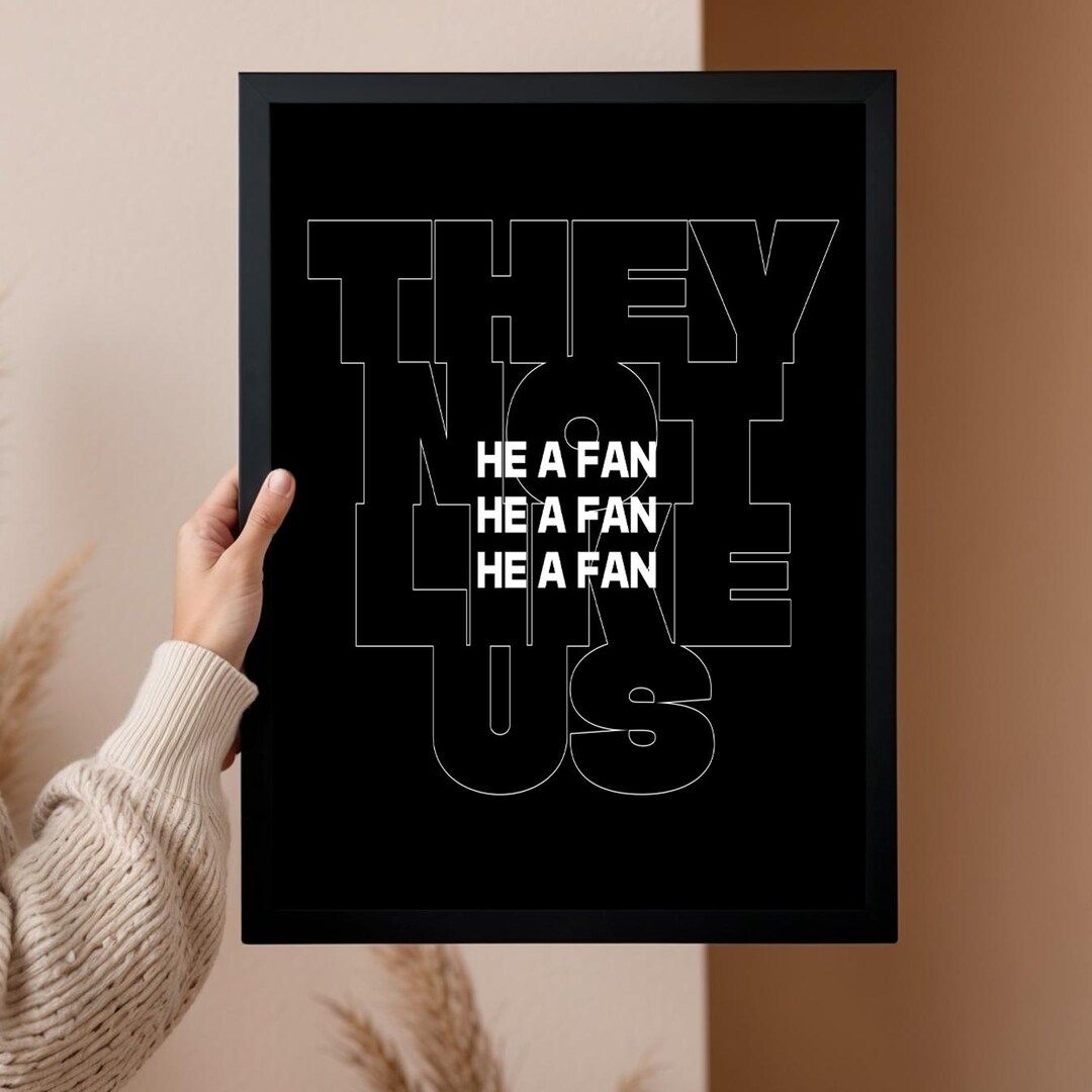 They Not Like Us - Poster Quote – Abstract Art | Minimalist Decor ...