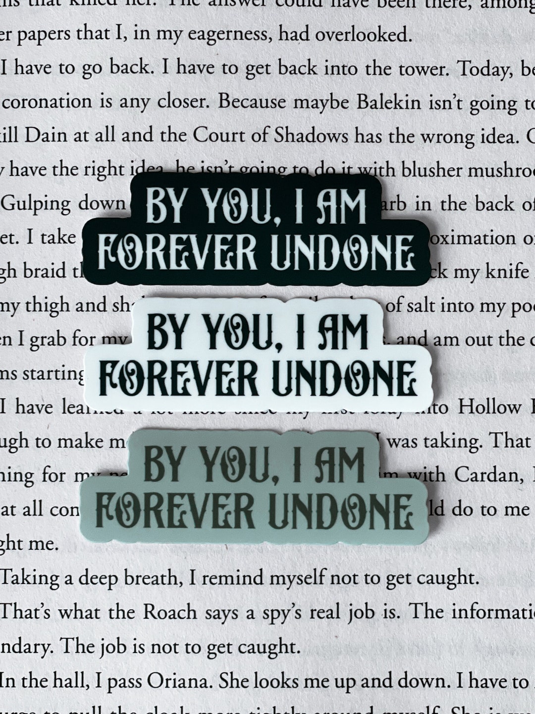 By You I Am Forever Undone, Kindle Stickers, Bookish Stickers, Book ...