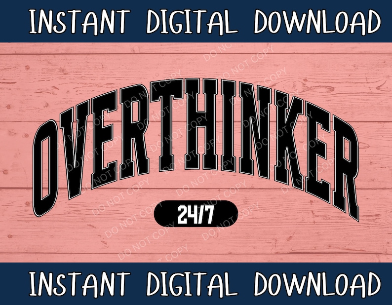 OVERTHINKER, Over Think, Overthinker T Shirt Design, Instant Digital ...