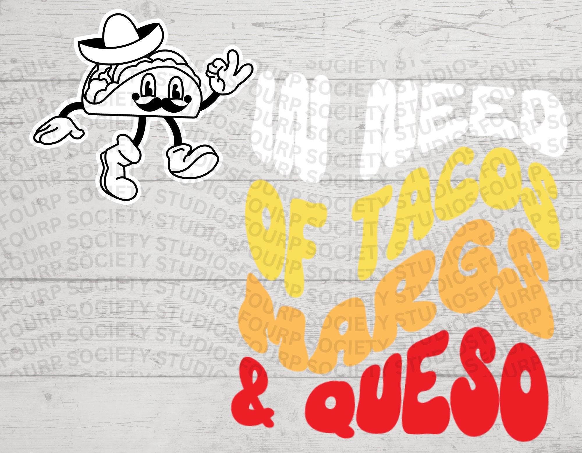 In Need of Tacos Png, Taco Png, Taco and Margs, Taco Shirt, Marg Shirt ...