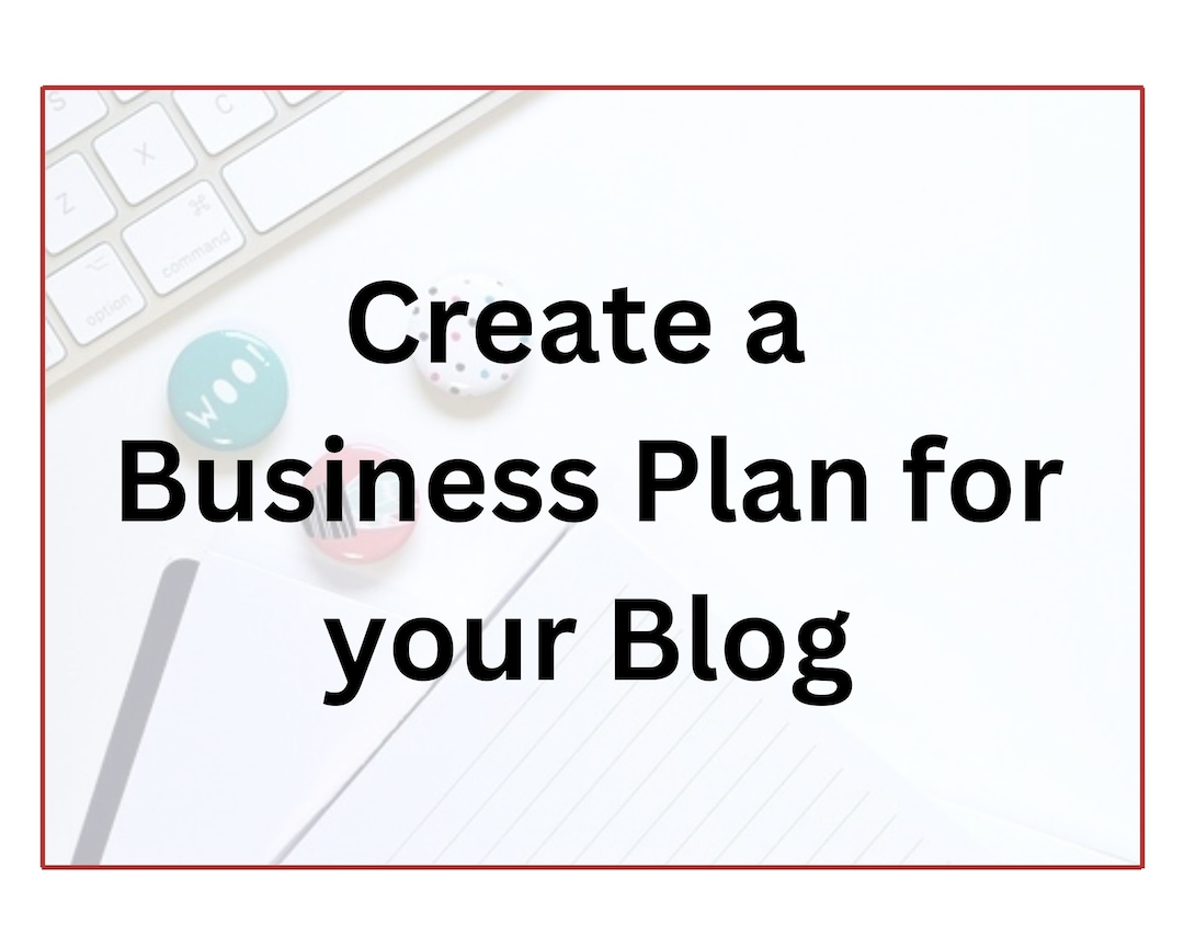 Blog Business Plan Template Guide, Create a Blog, Blog Plan, Beginners ...