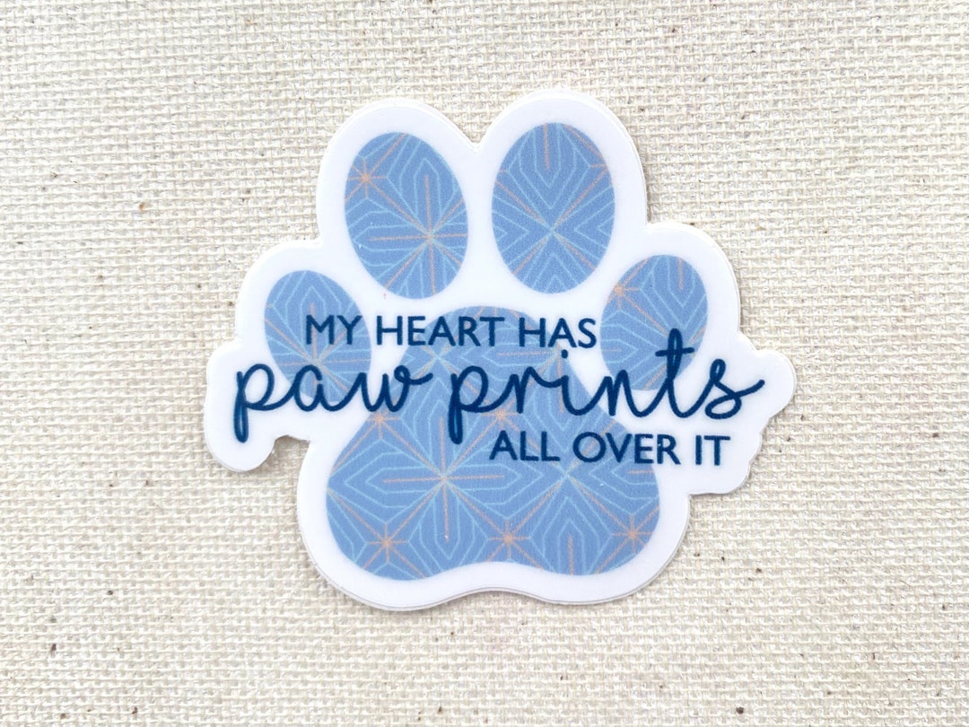 Paw Prints on My Heart - Die Cut Vinyl Sticker - Laptop, Water Bottles ...