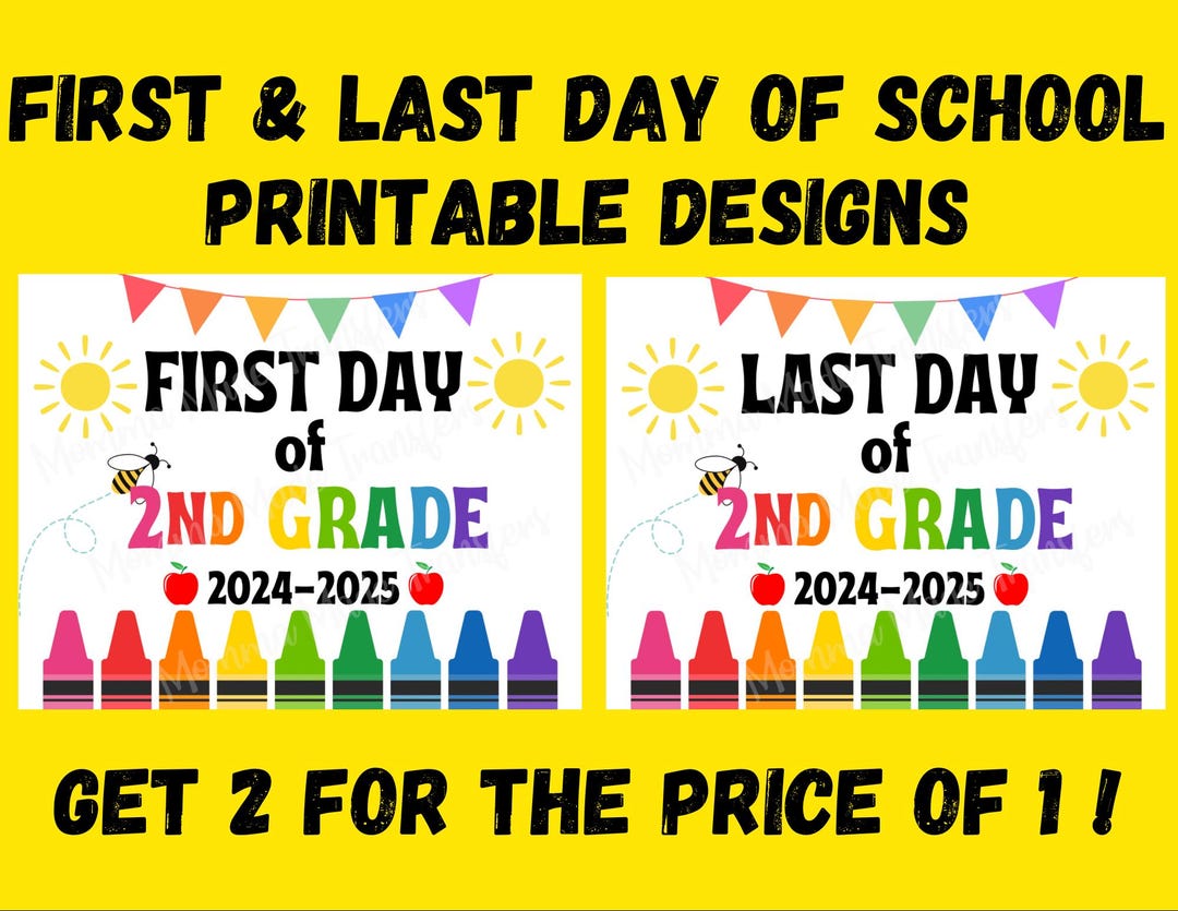 First Day/last Day of Second Grade Printable Sign Crayon - High Quality ...