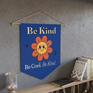 Be Kind Flower Pennant Banner, Motivational Wall Decor, Kid's Room Wall ...