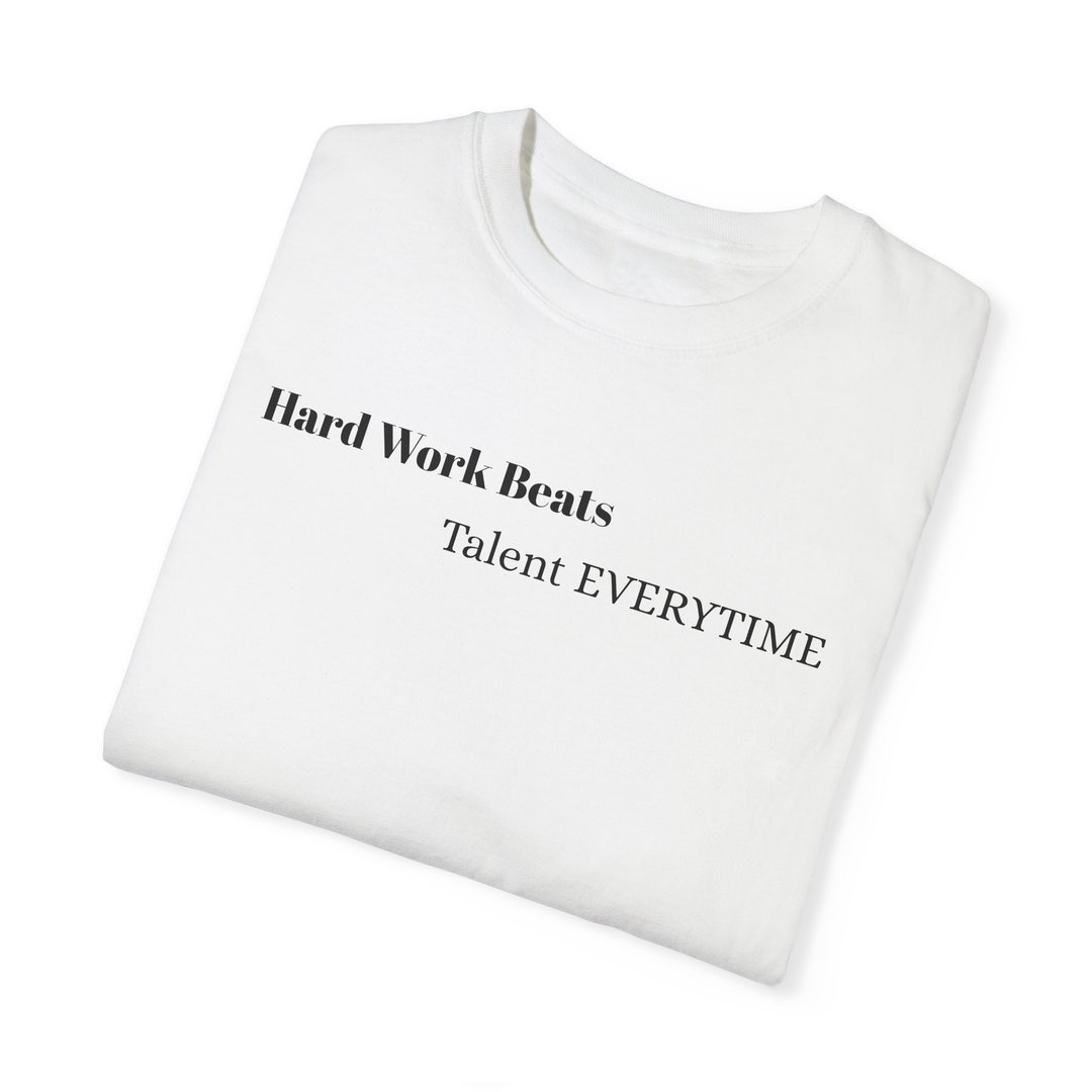 Hard Work Shirt, Quote Shirt, Motivation Shirt, Grind Shirt, No ...