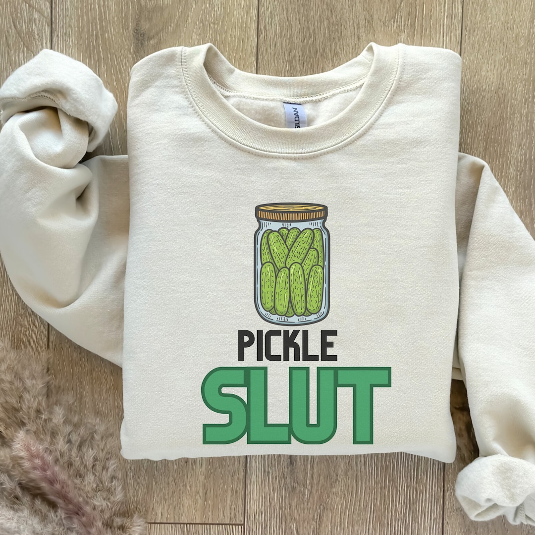 Vintage Canned Pickle Slut Funny Sweatshirt, Canning Season Sweatshirt, Pickle Lovers Gardening ...