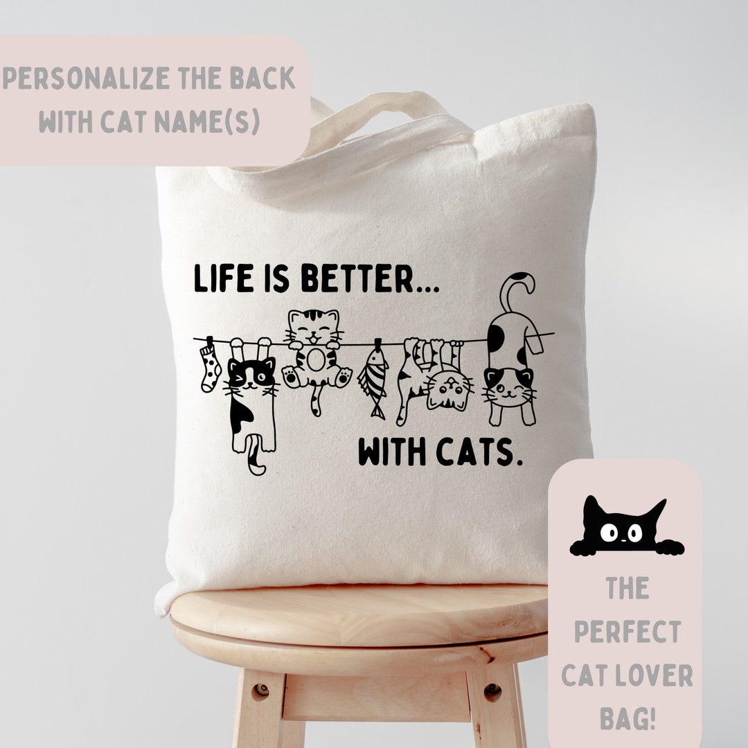 Custom Hanging Cats Tote Bag, Life is Better With Cats Shoulder Bag ...