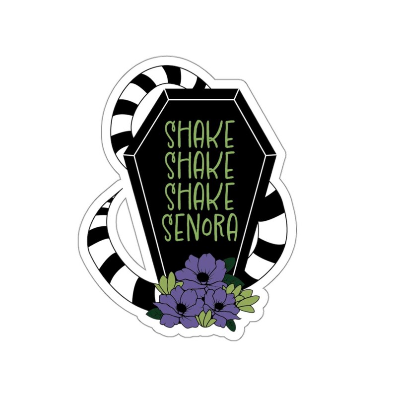 Shake Shake Shake Senora Sticker 3x3 Original Design - Etsy