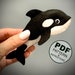 Orca Sewing Pattern PDF. Sea Animals Sewing Pattern. Whale. Ocean ...
