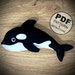Orca Sewing Pattern PDF. Sea Animals Sewing Pattern. Whale. Ocean ...