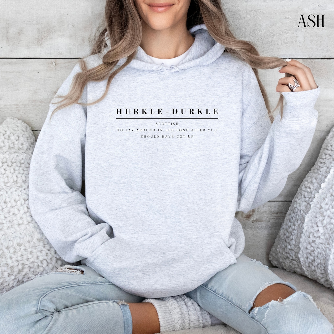 Hurkle-durkle Hooded Sweatshirt Hurkle-durkle Definition Hoodie Hurkle ...