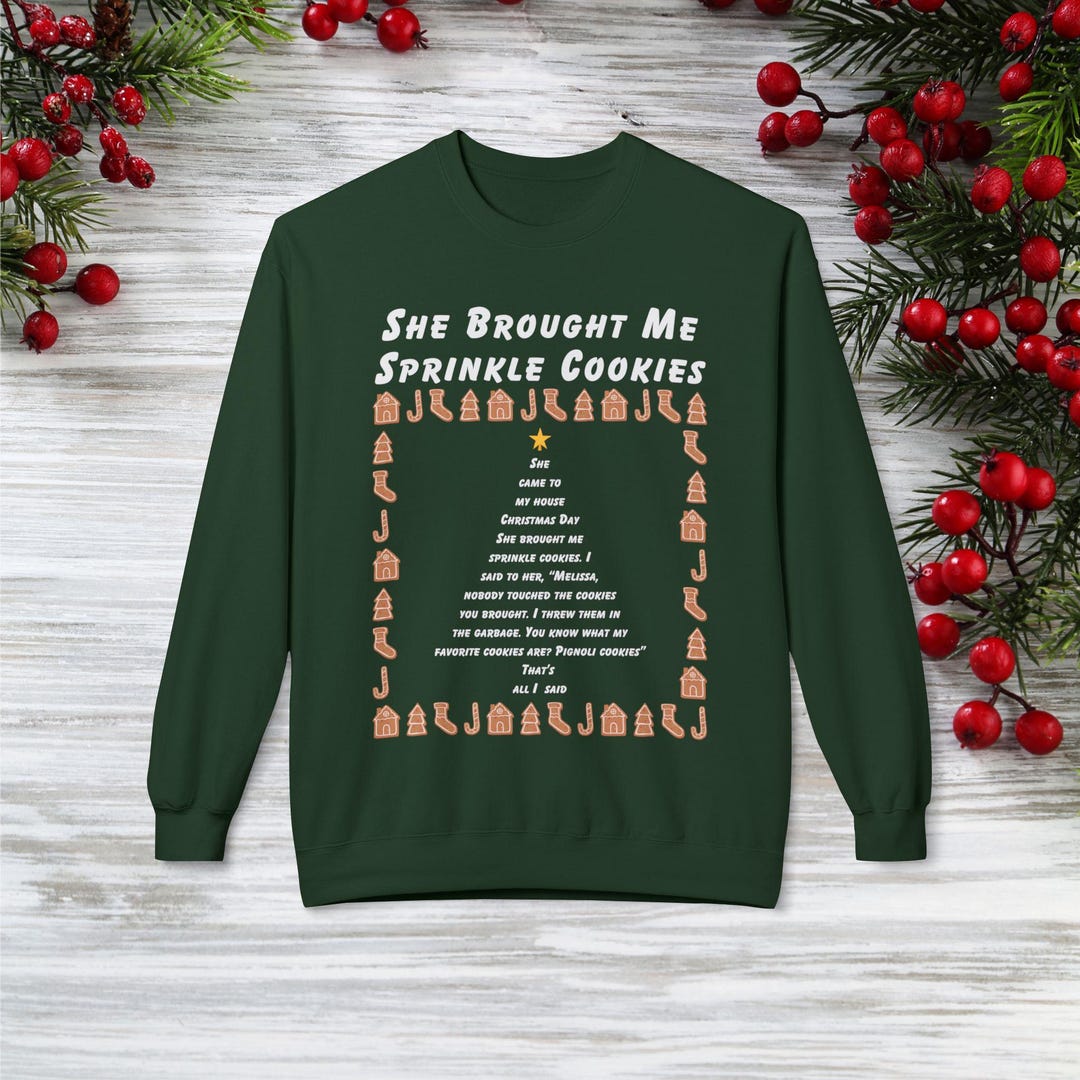 She Brought Me Sprinkle Cookies | Bravo RHONJ Christmas Sweatshirt - Etsy