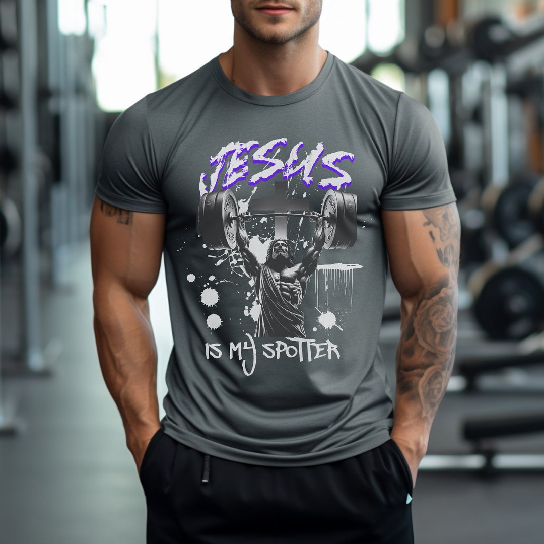 Jesus is My Spotter T-shirt Unisex Gym Shirt, Jesus Shirt ...