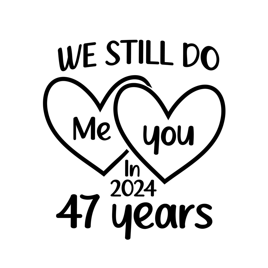 We Still Do Anniversary SVG, Png, and Eps Digital Cut File - Etsy