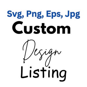 Custom SVG, Custom PNG, Custom Design, Personalized SVG, Custom Design ...